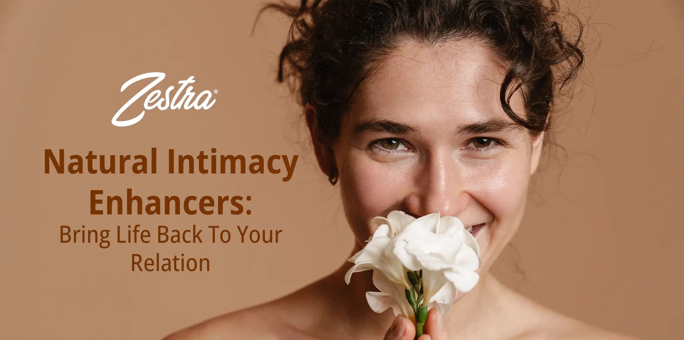 Natural Intimacy Enhancers: Bring Life Back To Your Relation - Zestra